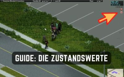 Die Zustandswerte in Project Zomboid auf einen Blick