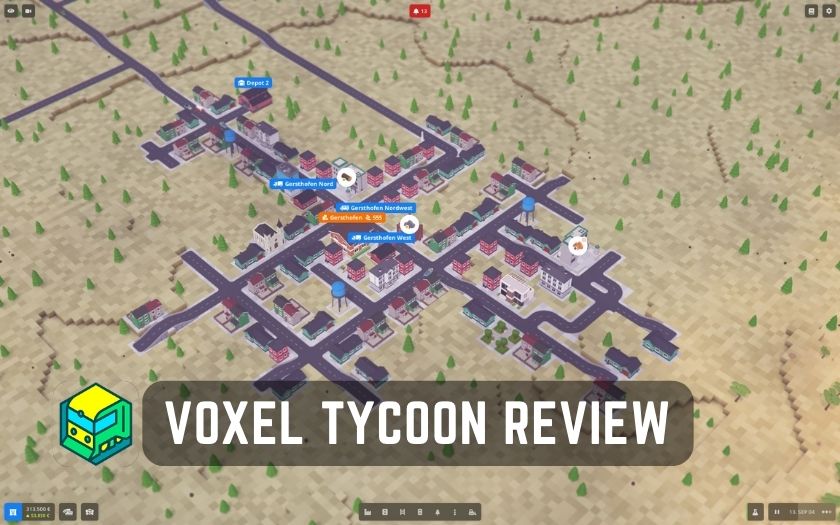 Voxel Tycoon Review: Großartiges Game für Simulation Liebhaber