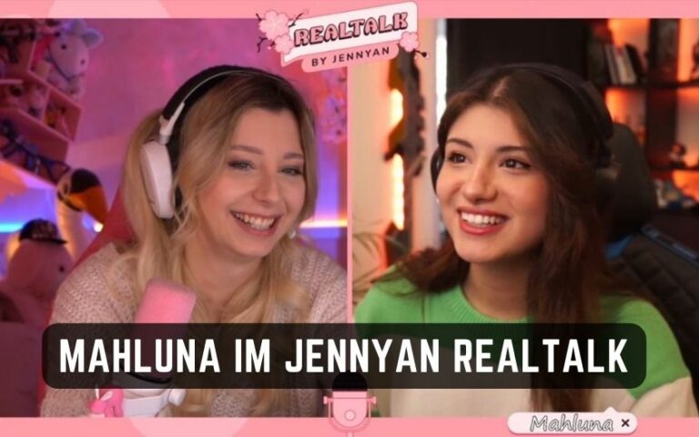 Mahluna im JenNyan Realtalk über Familie und Streamkarriere