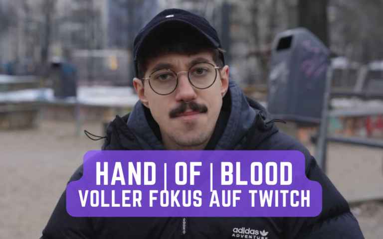 HandOfBlood Twitch: Mehr Livestreams, weniger Youtube